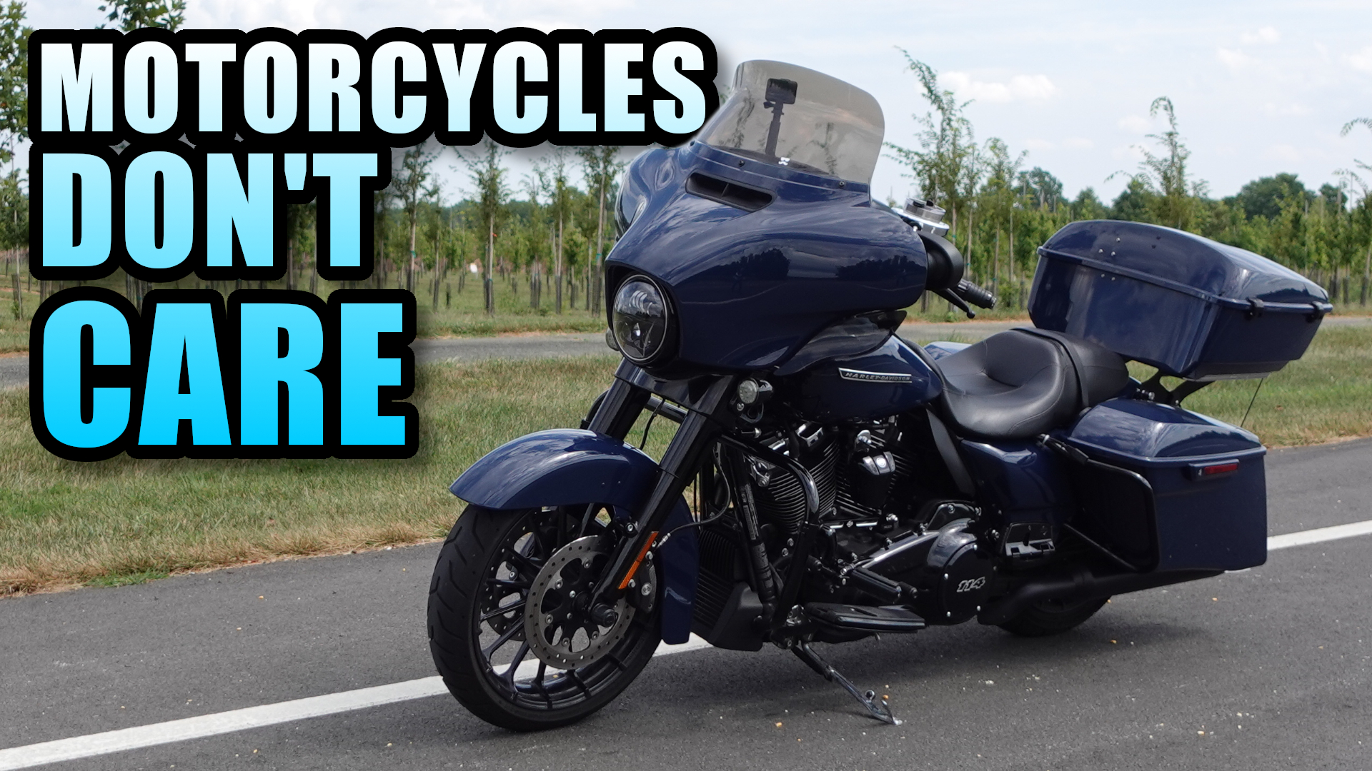 Motorcycles don't care